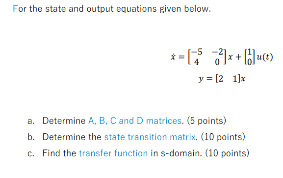 Solved For the state and output equations given below. | Chegg.com