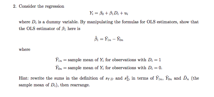 Solved 2. Consider the regression where Di is a dummy | Chegg.com