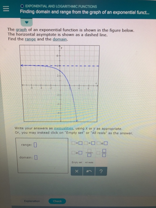 Solved 。EXPONENTIAL AND LOGARITHMIC FUNCTIONS Finding domain | Chegg.com