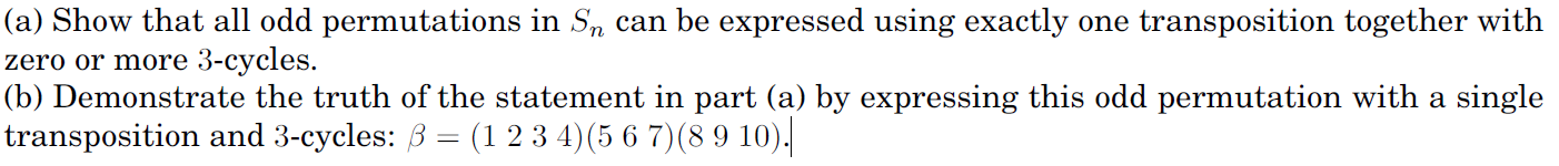 Solved (a) Show that all odd permutations in Sn can be | Chegg.com