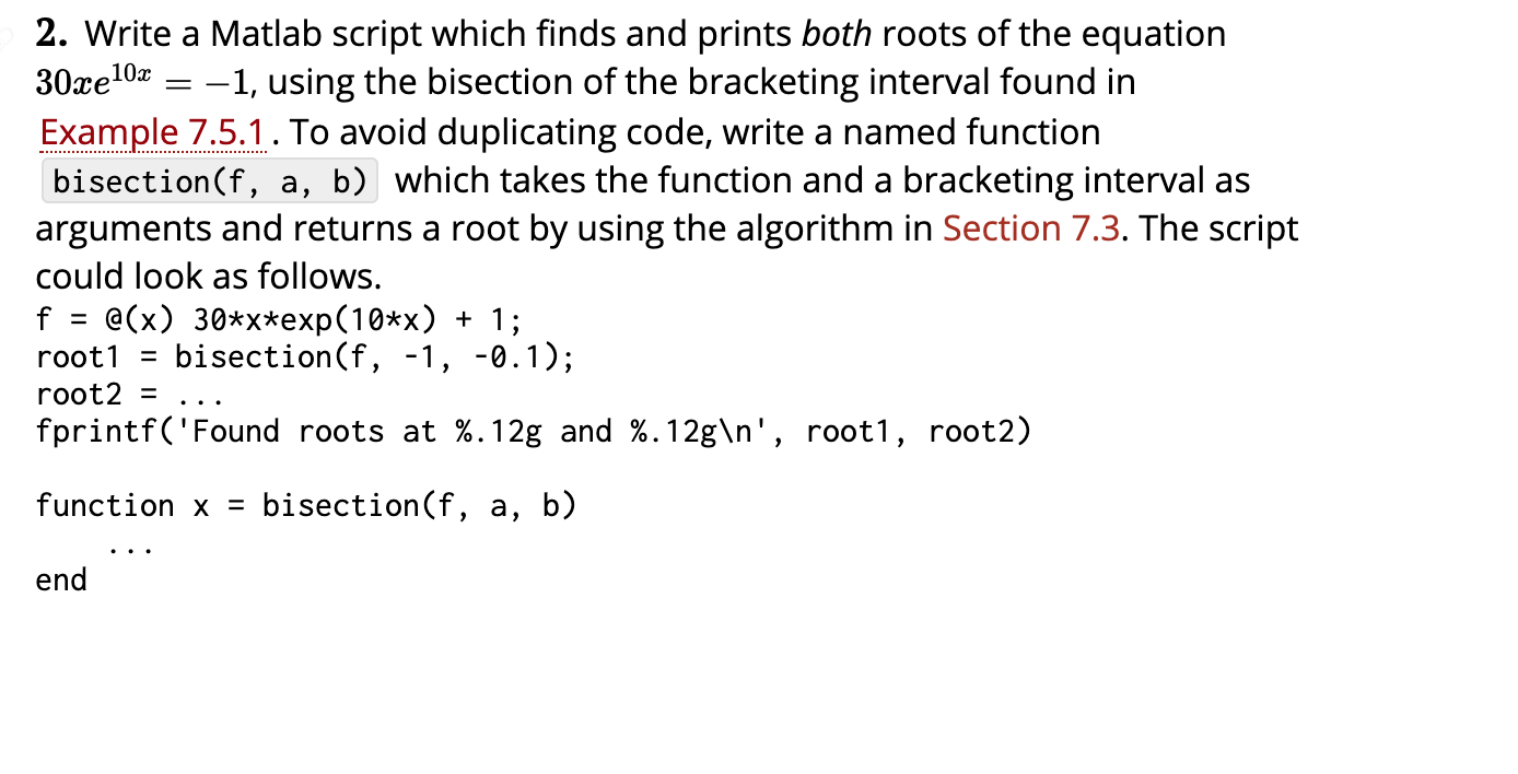 Solved 30xe10x = 2. Write a Matlab script which finds and | Chegg.com