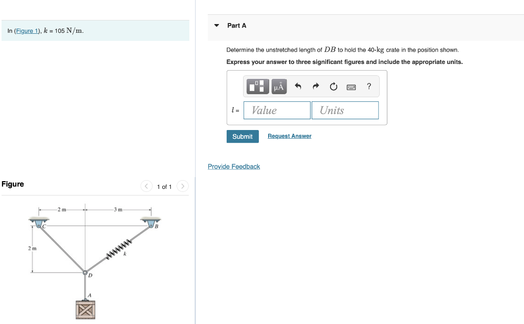 Solved k=105 N/m Determine the unstretched length of DB to | Chegg.com