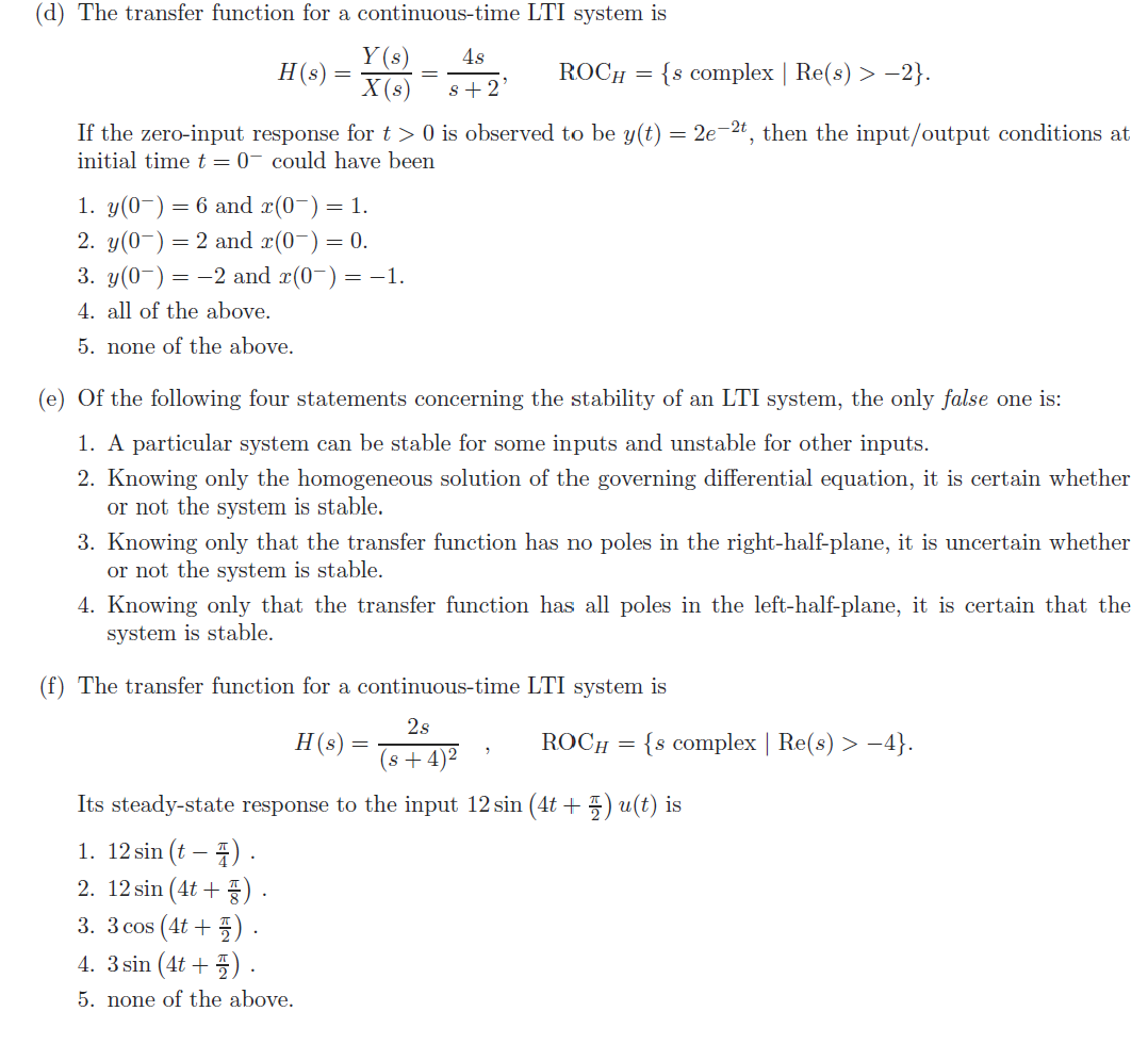 Solved (d) The transfer function for a continuous-time LTI | Chegg.com
