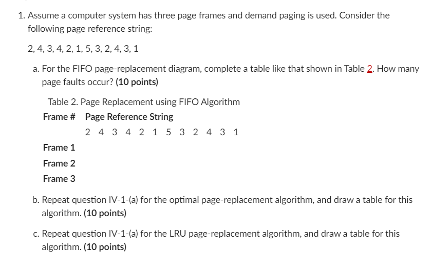Solved 1. Assume a computer system has three page frames and | Chegg.com