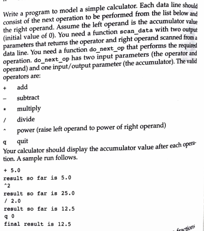 Solved Write a program to model a simple calculator. Each | Chegg.com