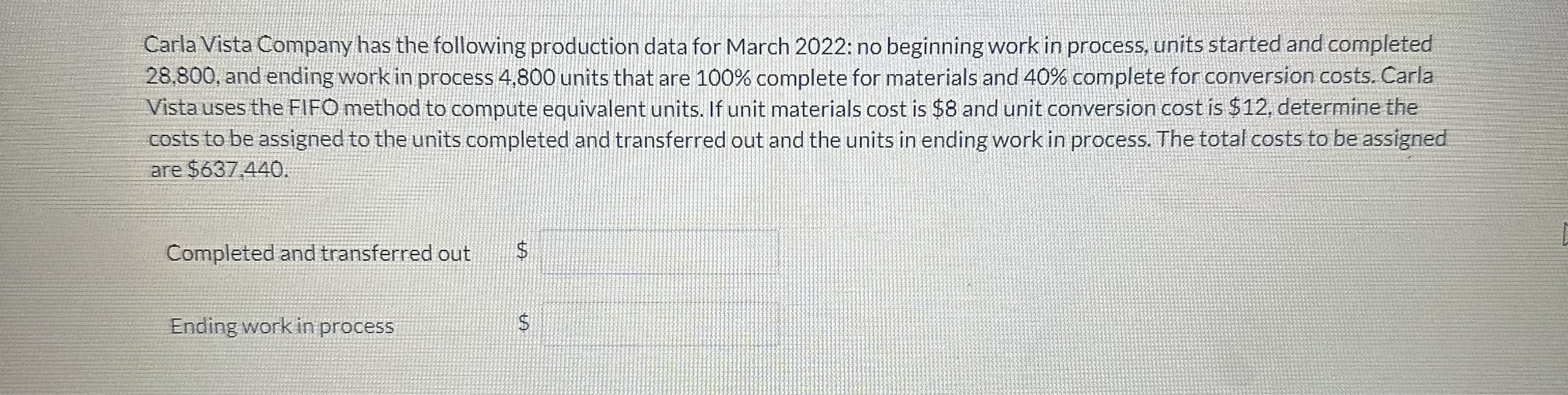 Solved Carla Vista Company has the following production data | Chegg.com