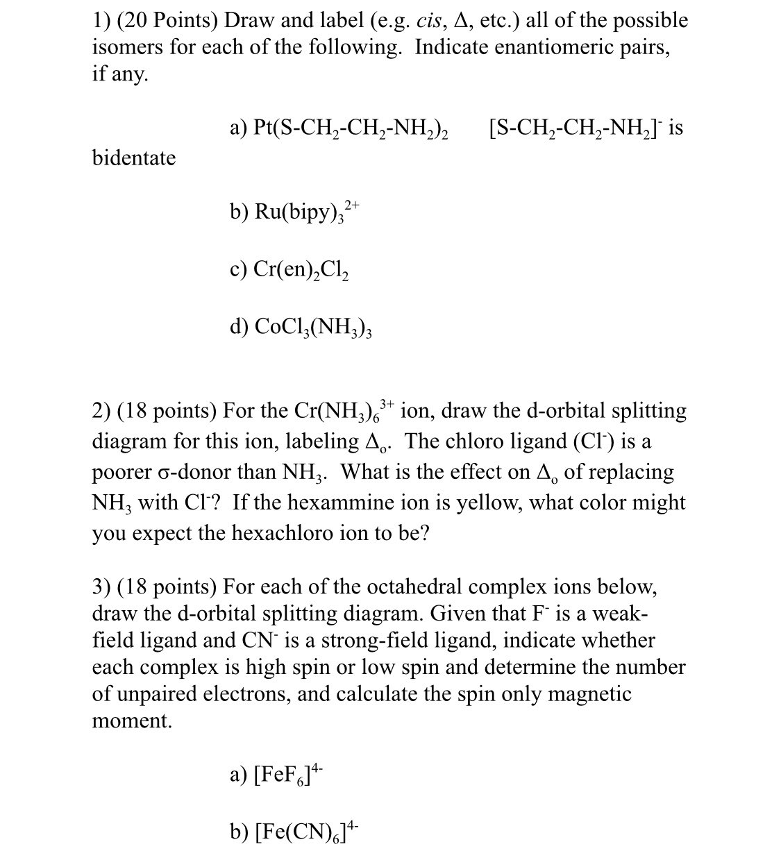 Solved 1) (20 Points) Draw and label (e.g. cis, A, etc.) all | Chegg.com