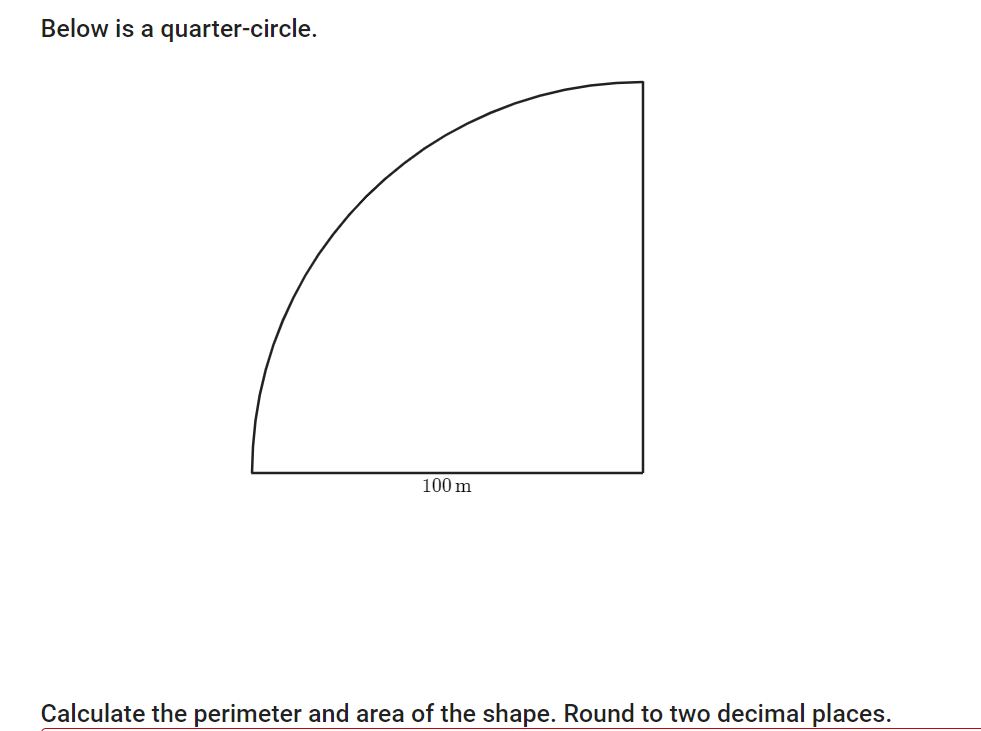 Solved Below is a quarter-circle. Calculate the perimeter | Chegg.com