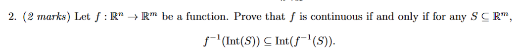 Solved 2. (2 marks) Let f:Rn→Rm be a function. Prove that f | Chegg.com