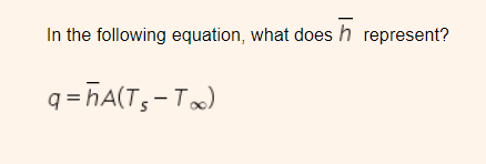 Solved In the following equation, what does h represent? | Chegg.com