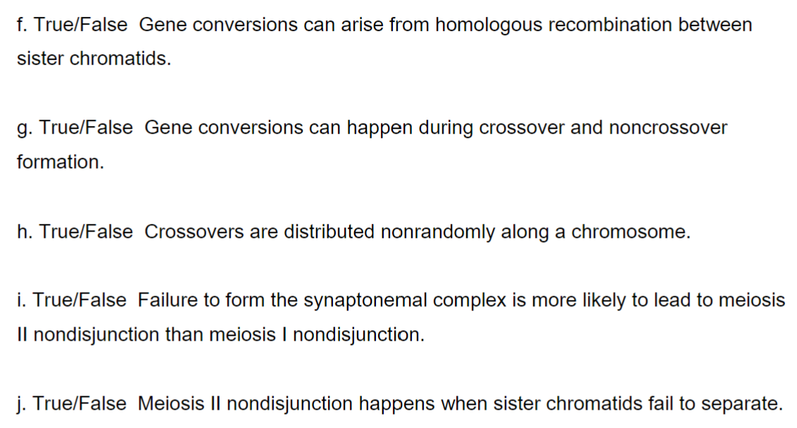 Solved f. True/False Gene conversions can arise from | Chegg.com