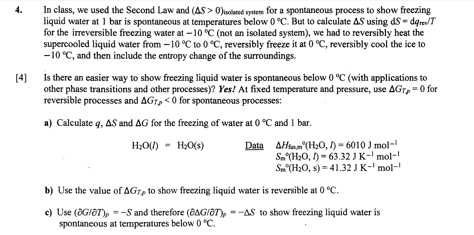 Solved In class, we used the Second Law and (ΔS>0) ﻿isolated | Chegg.com