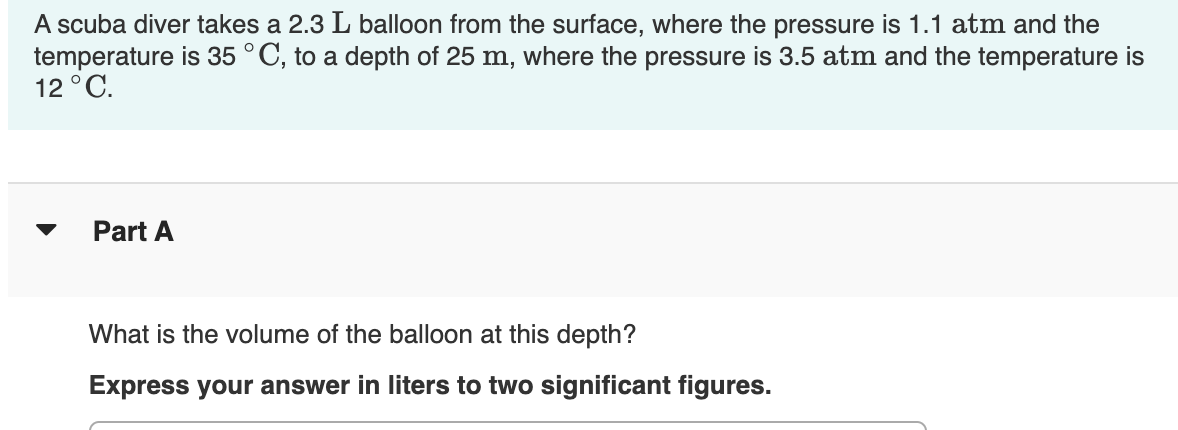 Solved A scuba diver takes a 2.3L ﻿balloon from the surface, | Chegg.com