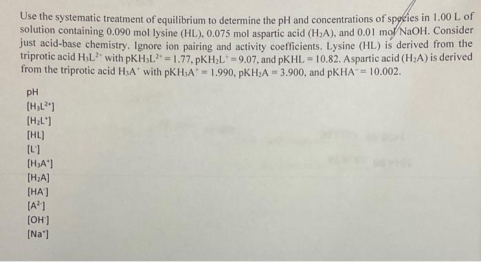 Solved Use The Systematic Treatment Of Equilibrium To