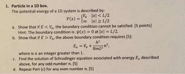1. Particle in a 1D box. The potential energy of a 1D | Chegg.com