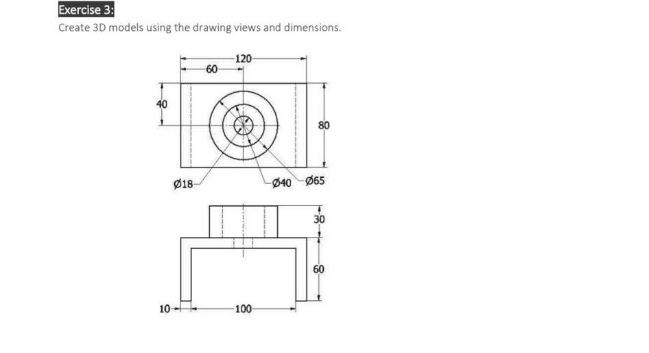 Solved Exercise 3: Create 3D models using the drawing views | Chegg.com Solved Exercise 3: Create 3D models using the drawing views | Chegg.com