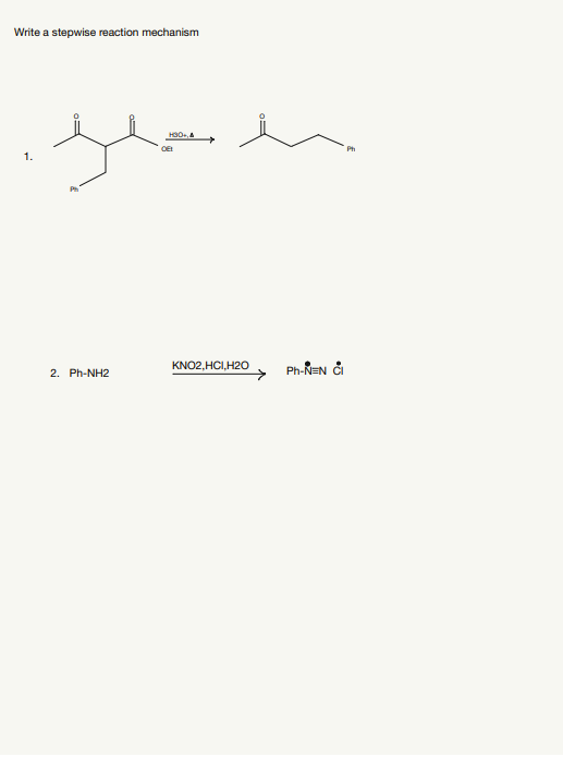 Solved Write a stepwise reaction mechanism 1. H3O+,& Shahn | Chegg.com