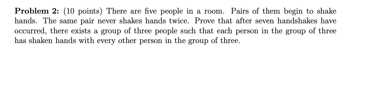 Solved Problem 2: (10 points) There are five people in a | Chegg.com