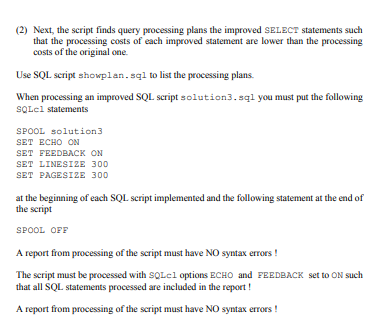 Solved (2) Next, the script finds query processing plans the | Chegg.com