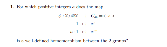 Solved 1. For which positive integers a does the map | Chegg.com