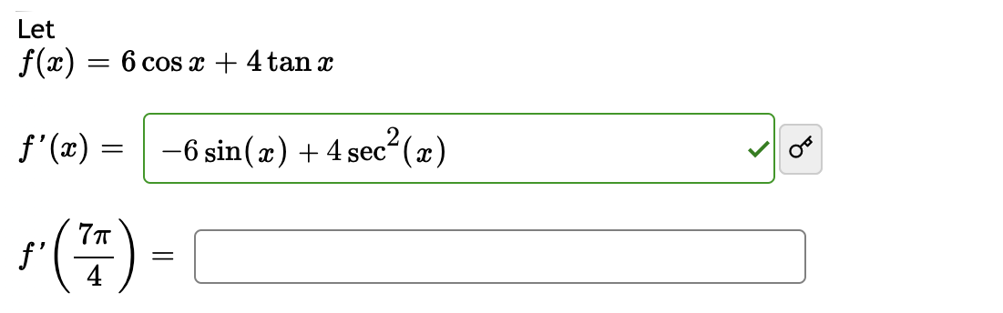 Solved Let f(x) = 6 cos x + 4 tan x f'(x) = -6 sin( 2 ) + 4 | Chegg.com