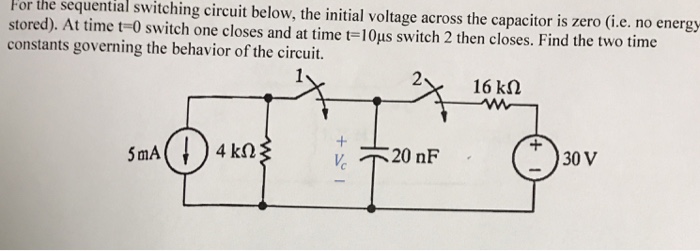 Solved For the sequential switching circuit below, the | Chegg.com