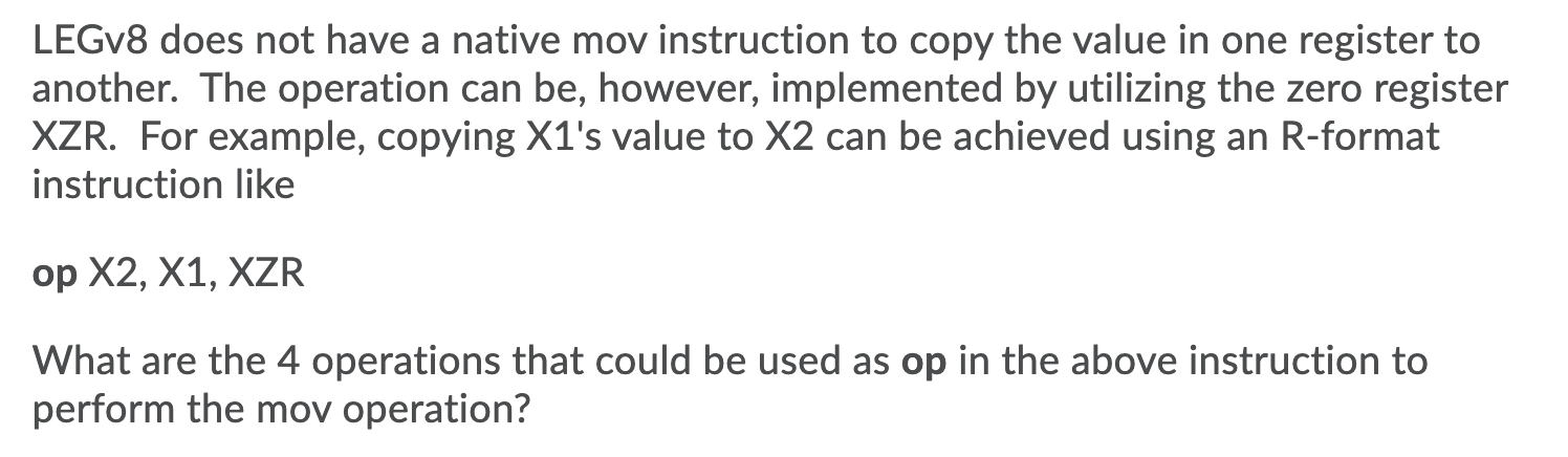 LEGV8 does not have a native mov instruction to copy | Chegg.com