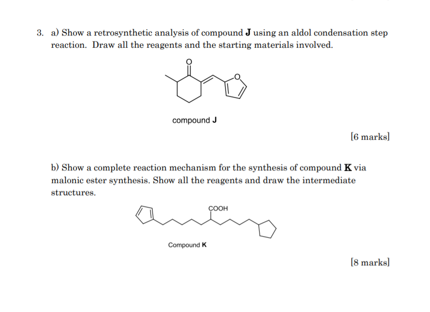 Solved 3. a) Show a retrosynthetic analysis of compound J | Chegg.com