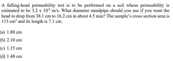 Solved A falling-head permeability test is to be performed | Chegg.com