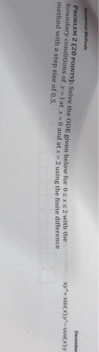 December PROBLEM 2 (20 POINTS): Solve the ODE given | Chegg.com