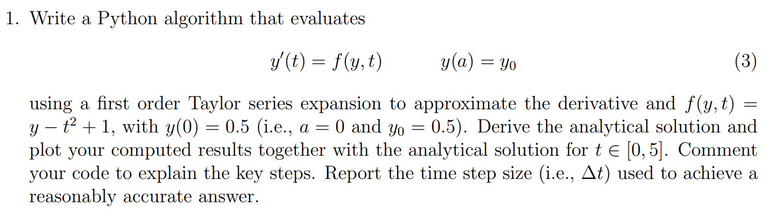Solved 1. Write a Python algorithm that evaluates y' (t) = | Chegg.com