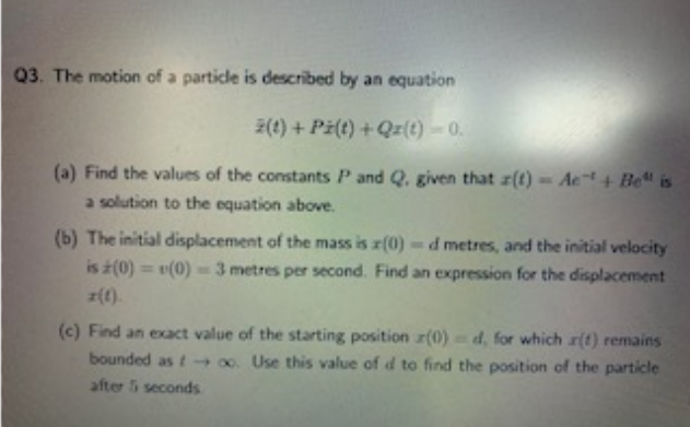 Solved Q3. The motion of a particle is described by an | Chegg.com