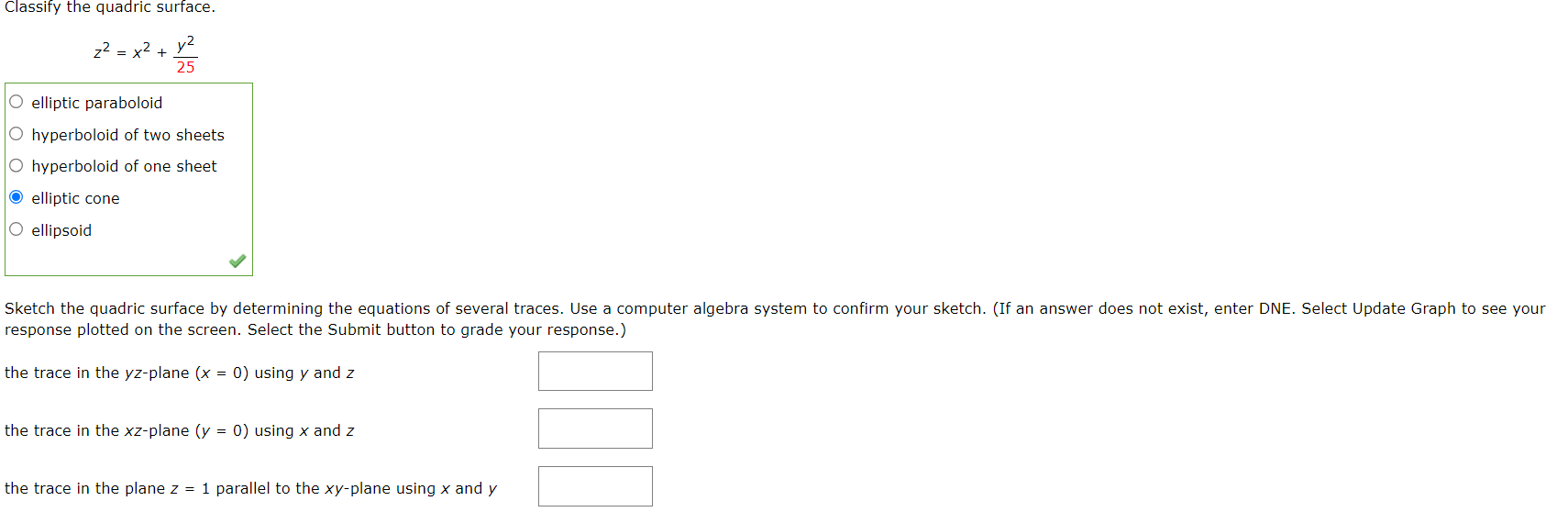 Solved Classify the quadric surface. z2=x2+25y2 elliptic | Chegg.com