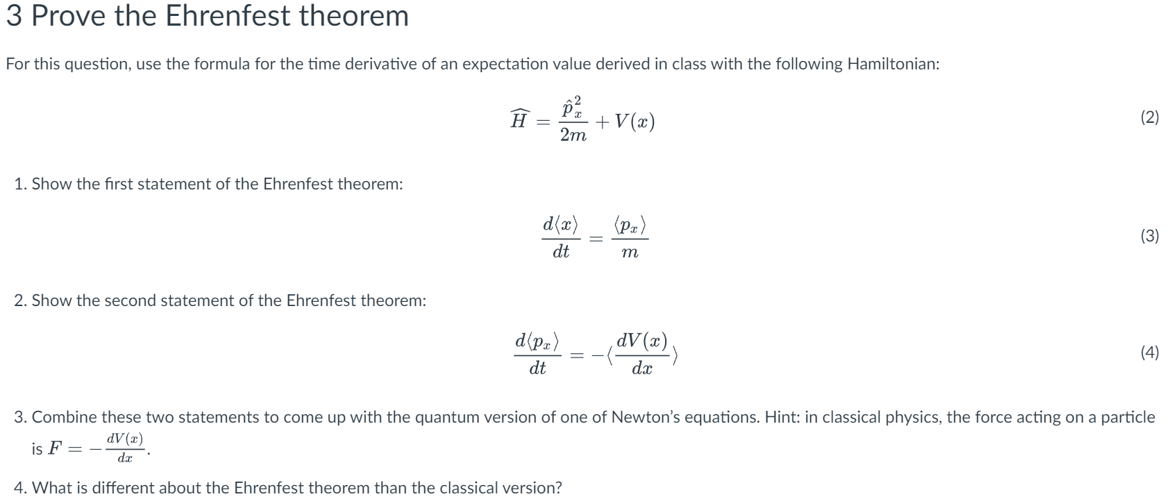 Solved 3 Prove the Ehrenfest theorem For this question, use | Chegg.com