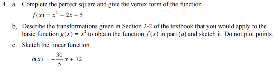 Solved 4. a. Complete the perfect square and give the vertex | Chegg.com