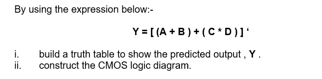 Solved By using the expression below:- Y = [(A + B ) + | Chegg.com