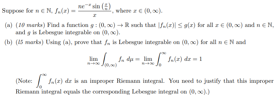 Solved Suppose for n ∈ N, fn(x) = (ne−x sin(x/n))/x , where | Chegg.com