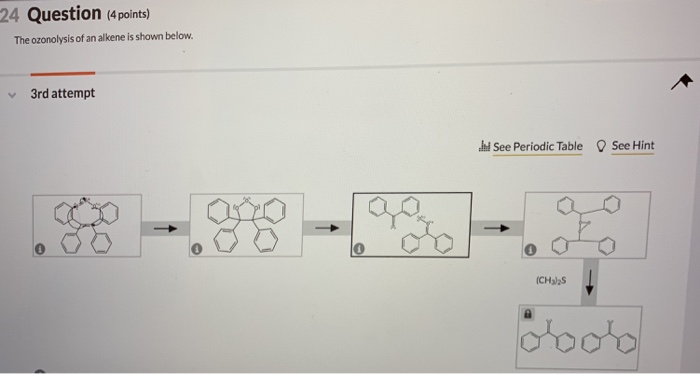 Solved 24 Question (4 points) The ozonolysis of an alkene is | Chegg.com