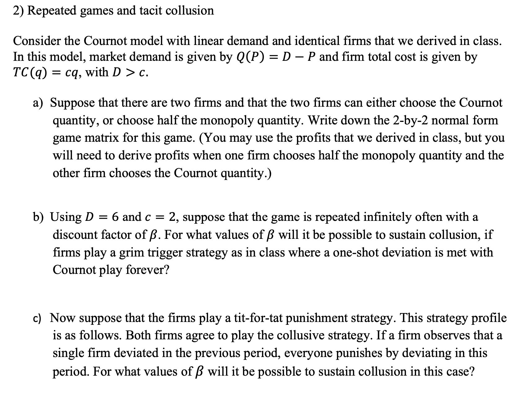 Solved by an EXPERT 2) ﻿Repeated games and tacit collusionConsider the | Chegg.com