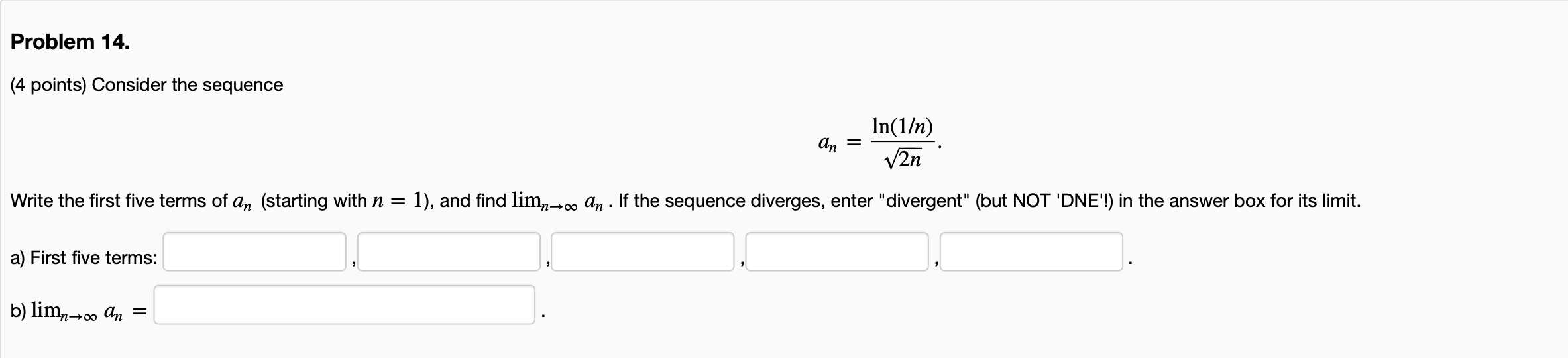Solved Problem 14. (4 points) Consider the sequence An = | Chegg.com