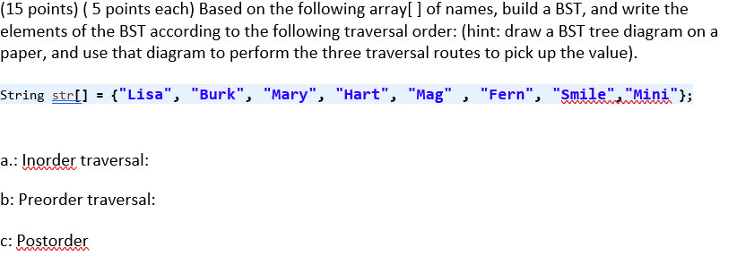 Solved (15 points) (5 points each) Based on the following | Chegg.com