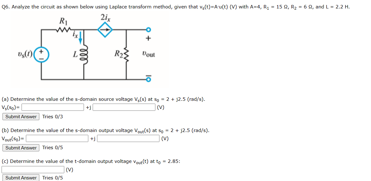 Solved Q6. ﻿Analyze the circuit as shown below using Laplace | Chegg.com