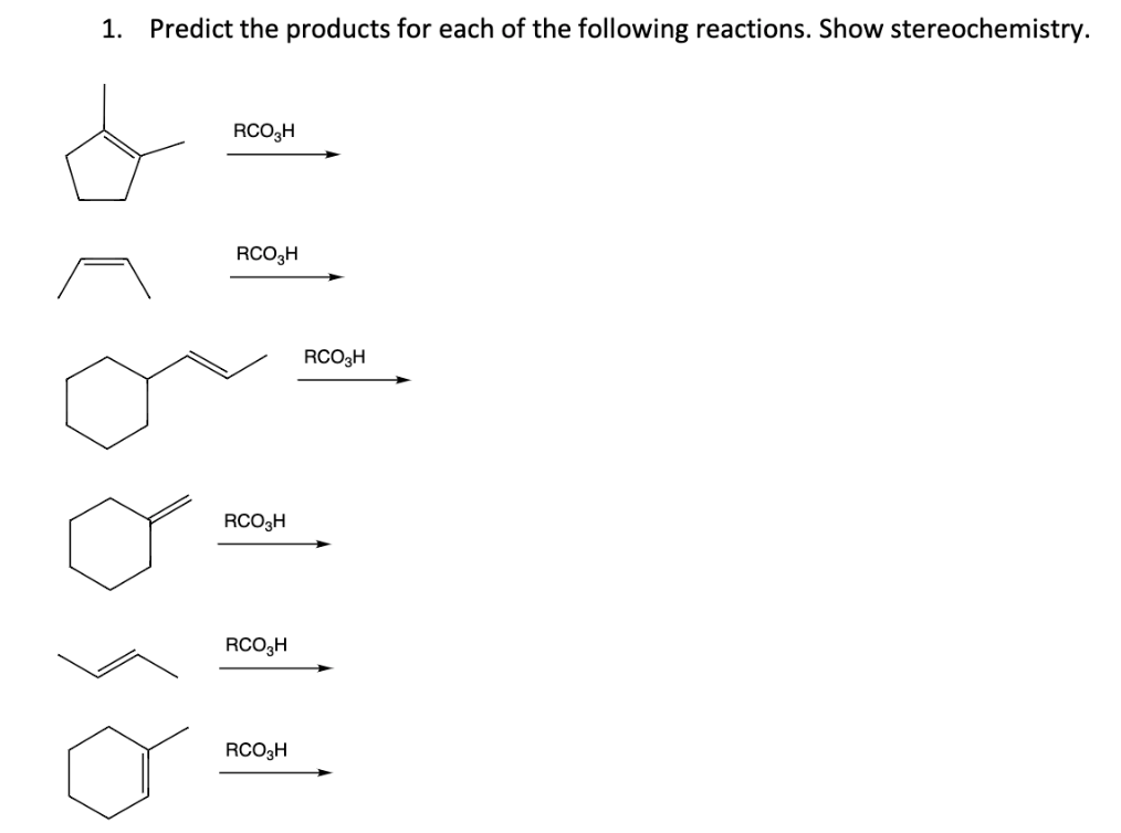 Solved 1. Predict the products for each of the following | Chegg.com