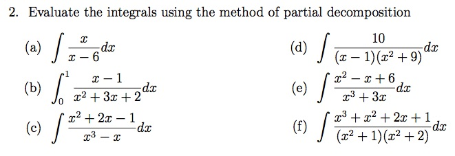 Solved 2. Evaluate the integrals using the method of partial | Chegg.com