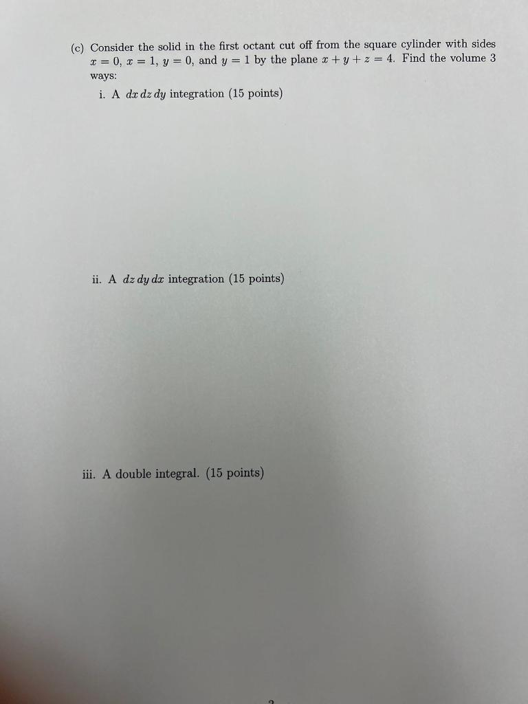 Solved (c) Consider the solid in the first octant cut off | Chegg.com