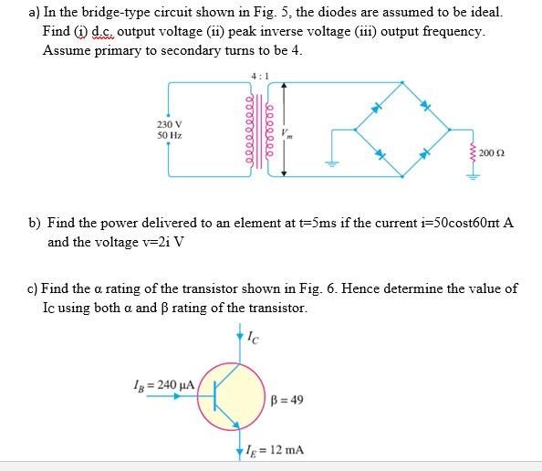 Solved a) In the bridge-type circuit shown in Fig. 5, the | Chegg.com