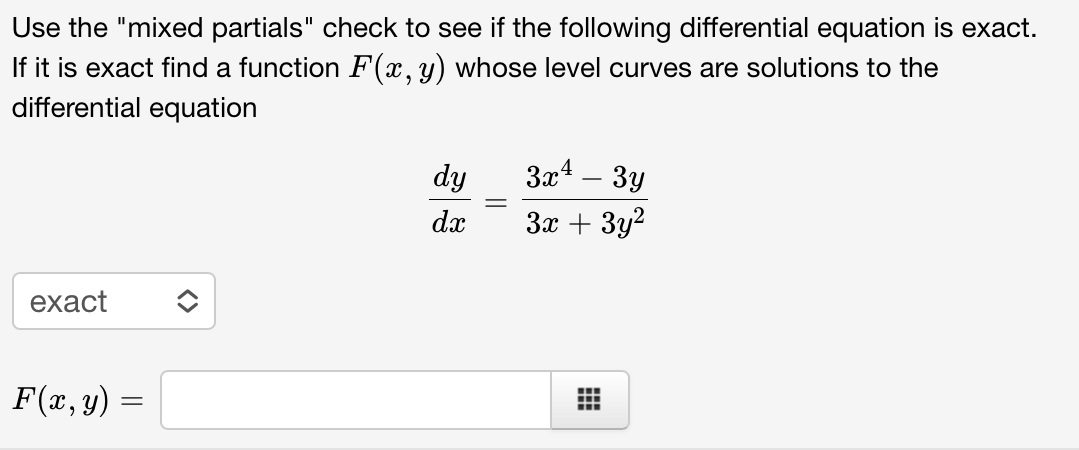 Solved Use the "mixed partials" check to see if the | Chegg.com