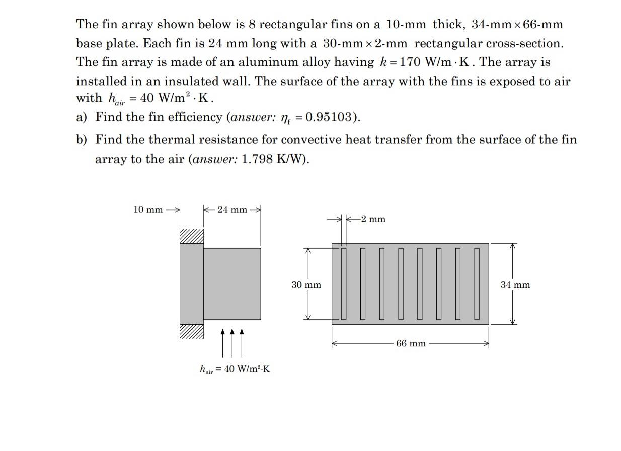 Solved The fin array shown below is 8 rectangular fins on a | Chegg.com