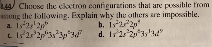 Solved 44 Choose the electron configurations that are | Chegg.com
