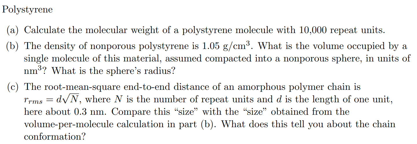 Solved Polystyrene (a) Calculate the molecular weight of a | Chegg.com